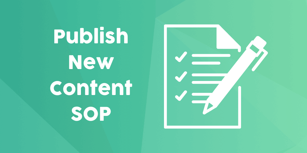 Publish New Content Standard Operating Procedure (SOP)